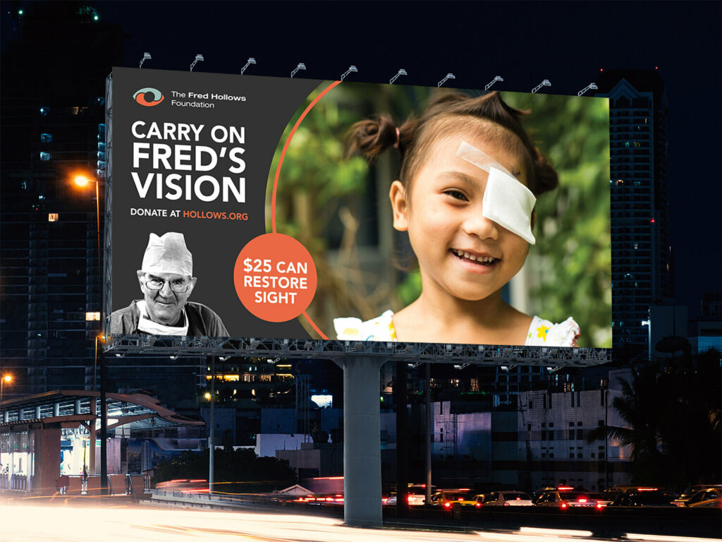 Carry On Fred's Vision: The Fred Hollows Foundation - Campaign Edge